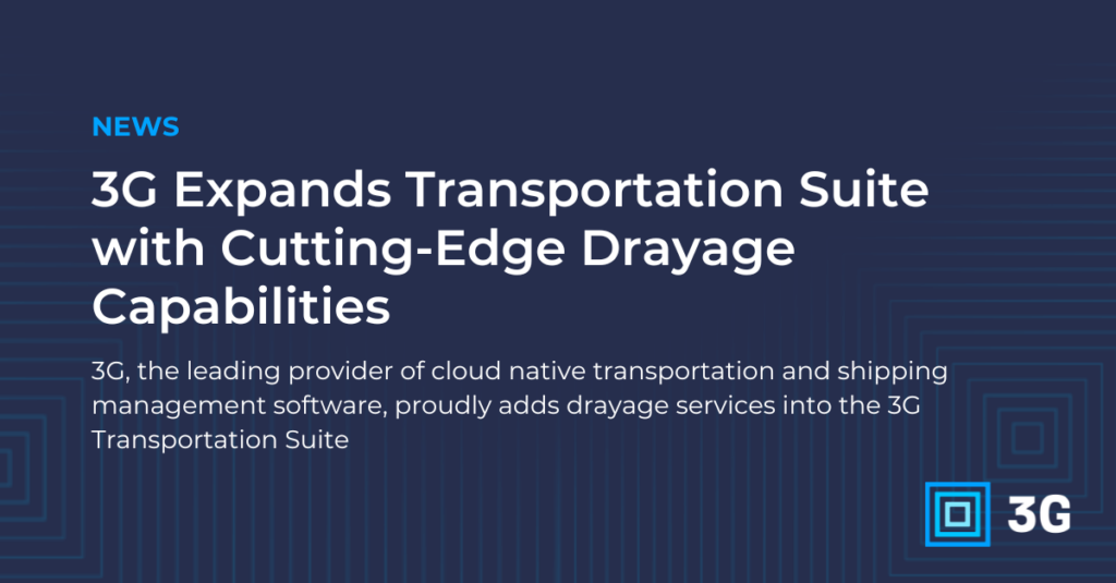3G Transportation Suite Drayage Services - Go3G